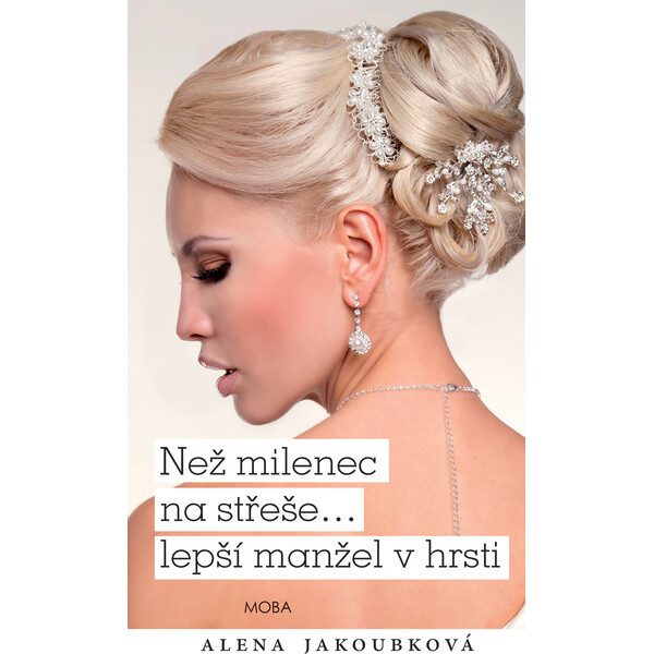 Než milenec na střeše…lepší manžel v hrsti? - Smarty.cz