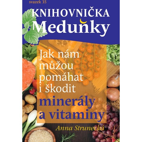 Jak nám můžou pomáhat i škodit minerály a vitaminy - Smarty.cz